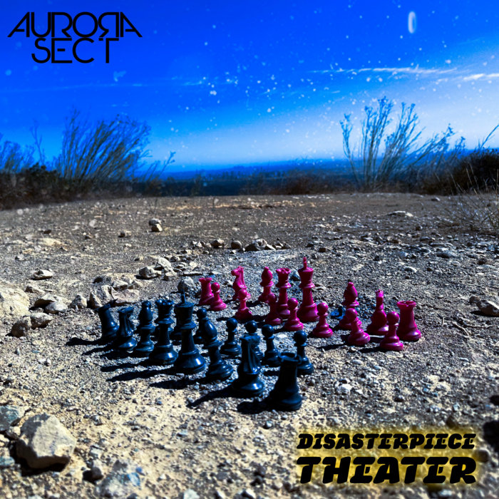 Disasterpiece Theater | Aurora Sect