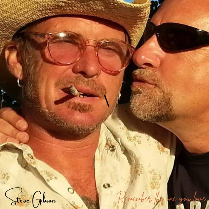 Remember the one you love | Steve Gibson