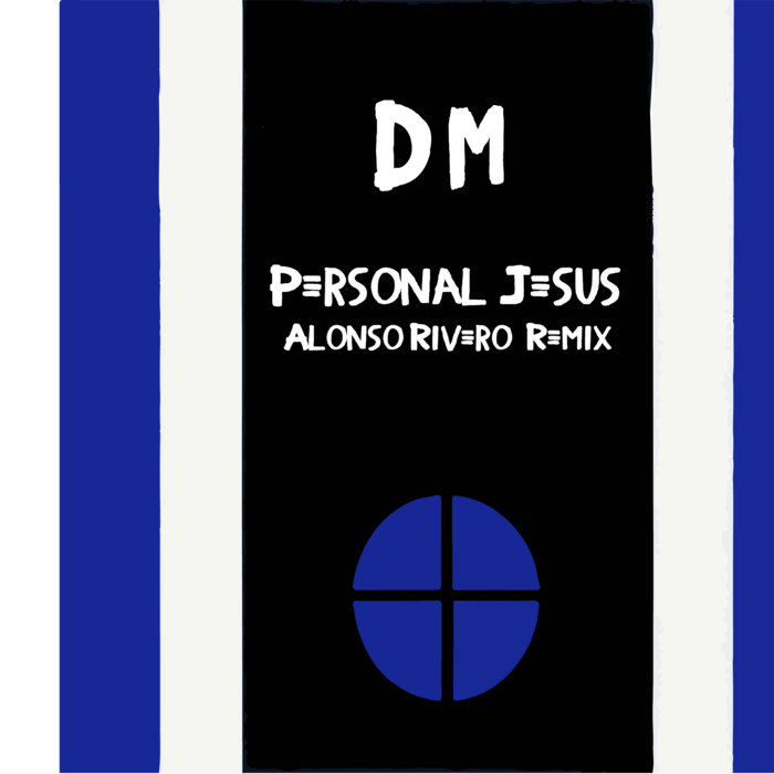 Depeche Mode - Personal Jesus (Alonso Rivero Remix) | Alonso Rivero