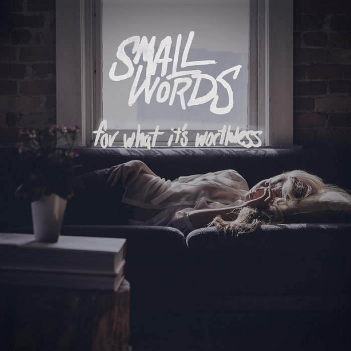 For What It's Worthless | Small Words