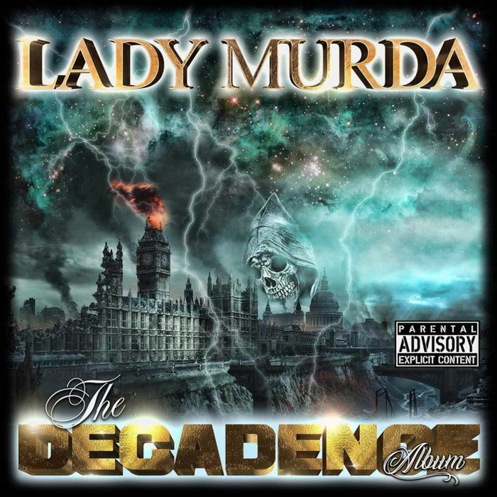 The Decadence | Lady Murda