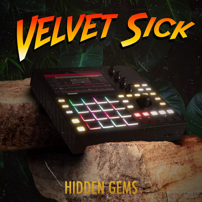 Hidden gems | Velvet Sick