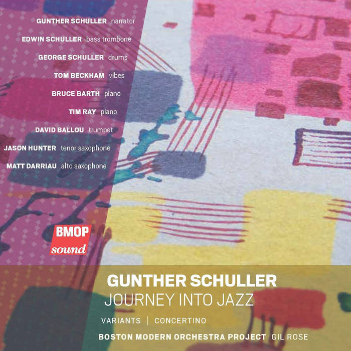 Gunther Schuller Journey Into Jazz Boston Modern Orchestra Project