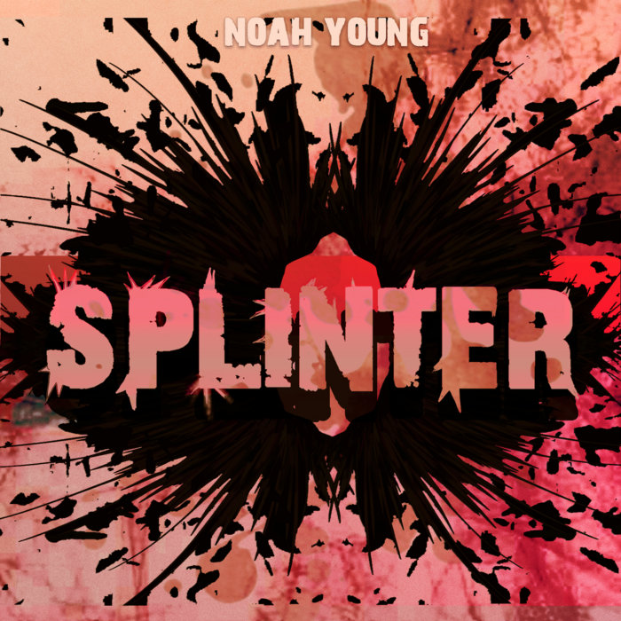 Splinter | Noah Young