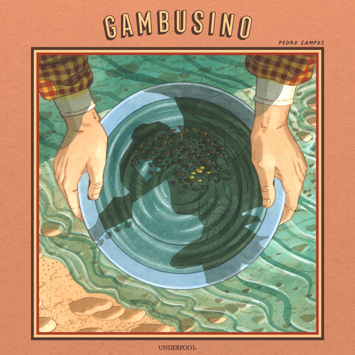 Gambusino | Pedro Campos | UnderPool