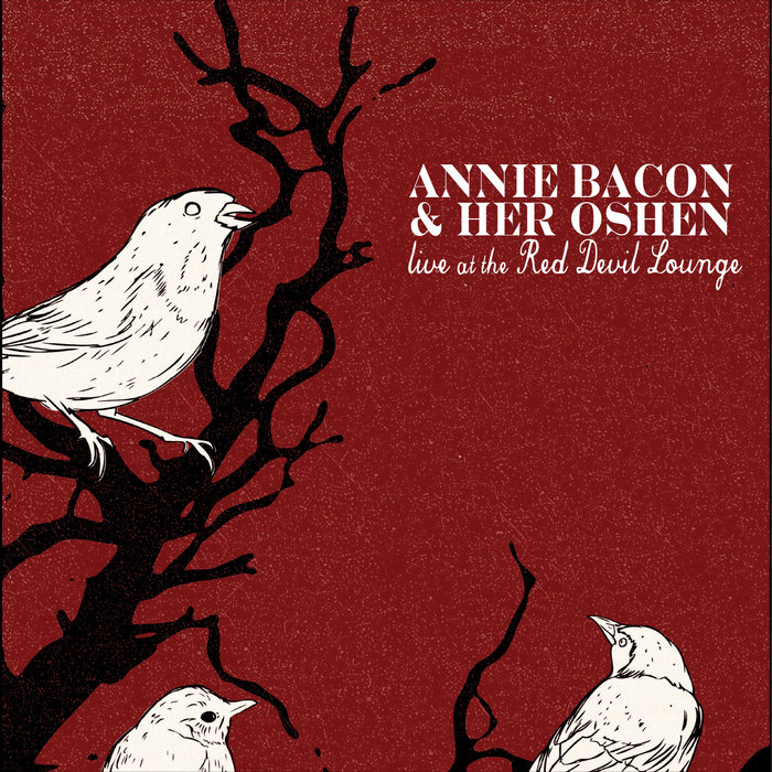 Live at the Red Devil Lounge | annie bacon & her OSHEN