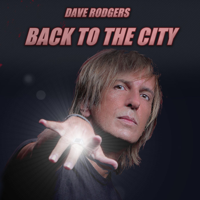 Back To The City Extra versions | Dave Rodgers | Dave Rodgers Music