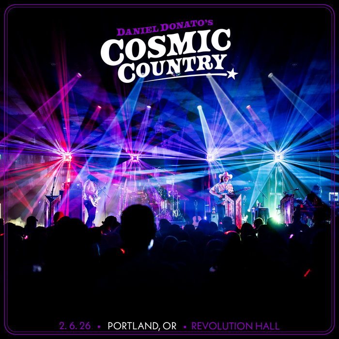 Portland, Oregon (2026-02-06) | Daniel Donato's Cosmic Country | Daniel ...