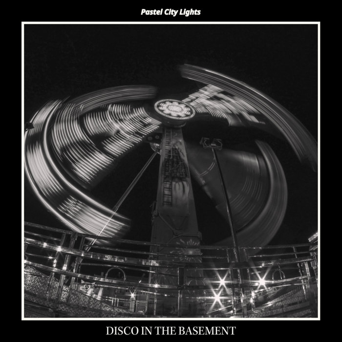 Disco In The Basement | Pastel City Lights