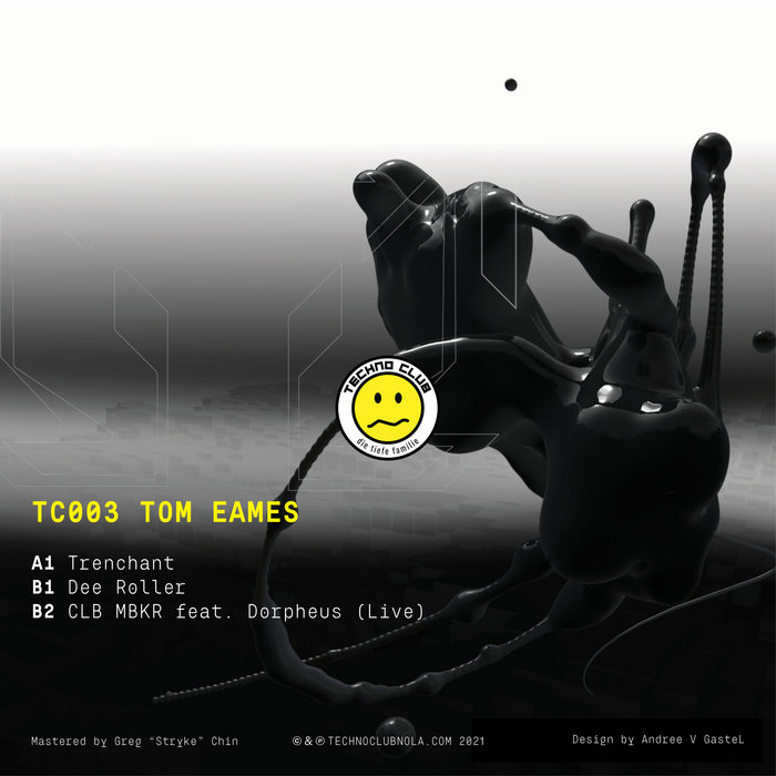 TC003 TOM EAMES | Techno Club NOLA