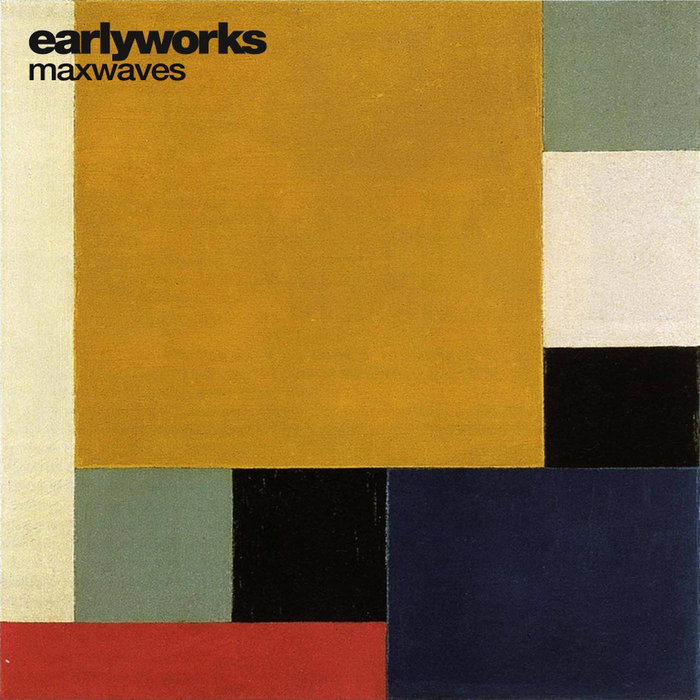 Early Works | Max Waves