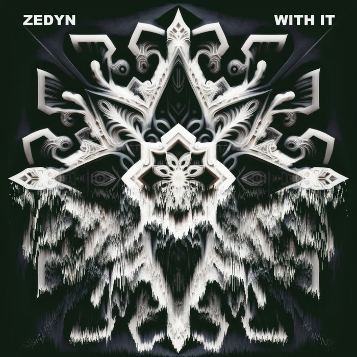 With It | Zedyn
