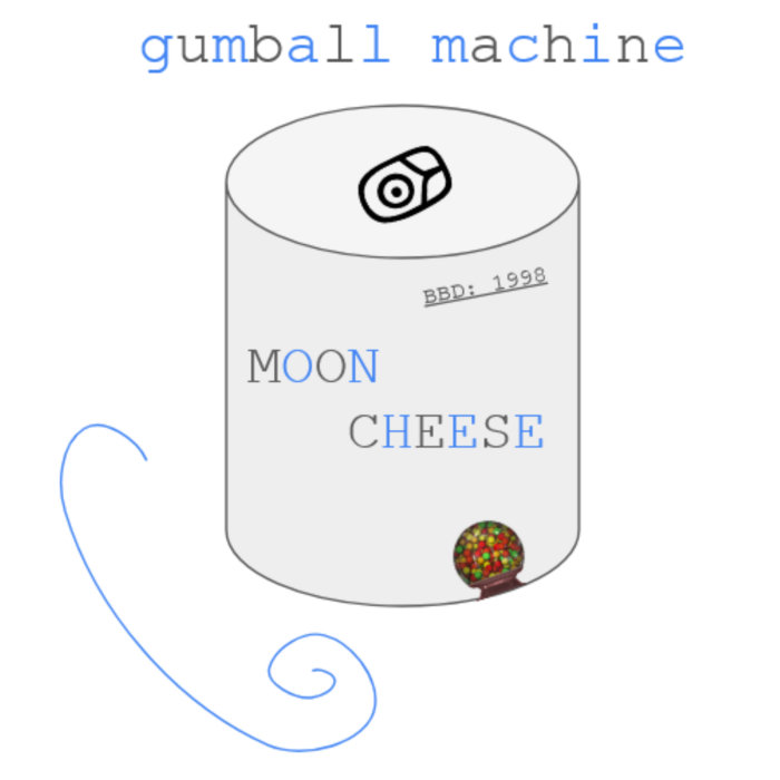 Moon Cheese | Gumball Machine