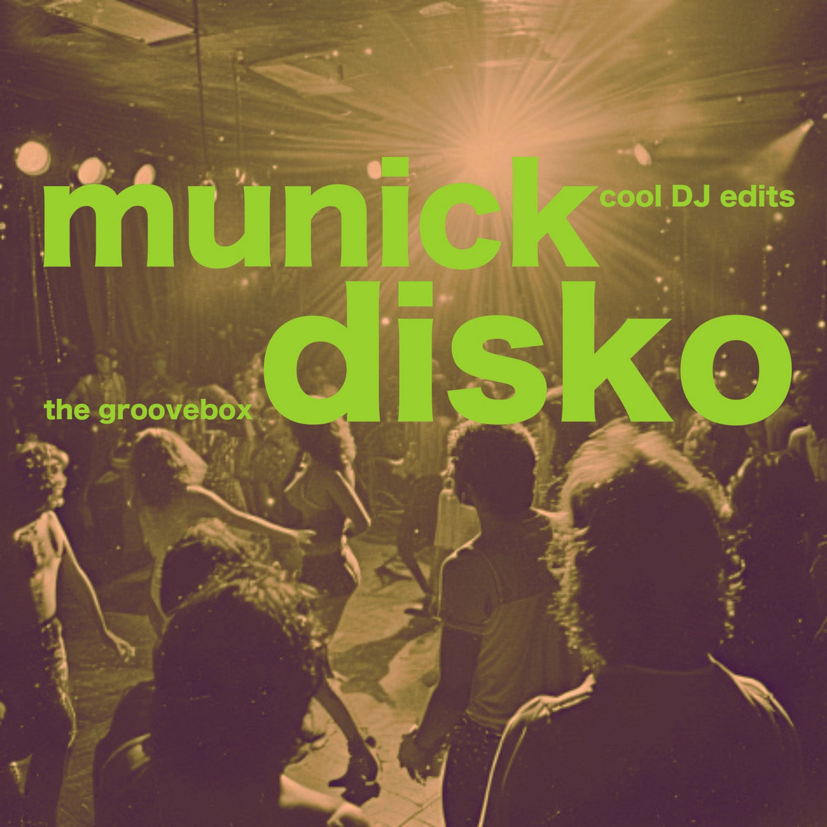 The Groovebox | MUNICK DISKO EDITS
