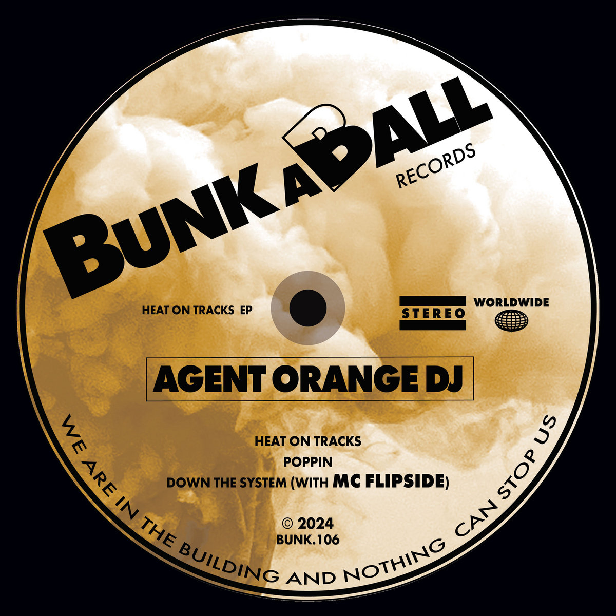 Agent Orange DJ - Heat On Tracks (BUNK106) | Agent Orange DJ | Bunkaball