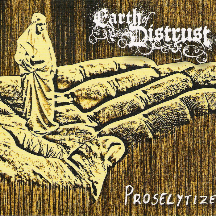 Proselytize | Earth Of Distrust