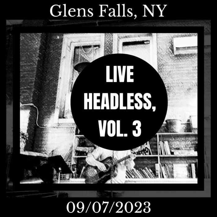 Live Headless, Vol. 3 | Headless Relatives