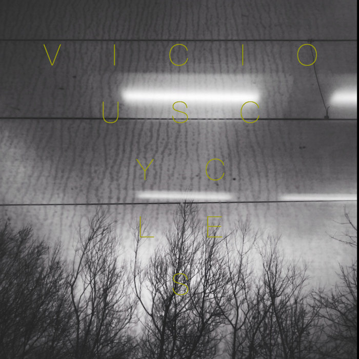 Vicious Cycles | things that aren’t there