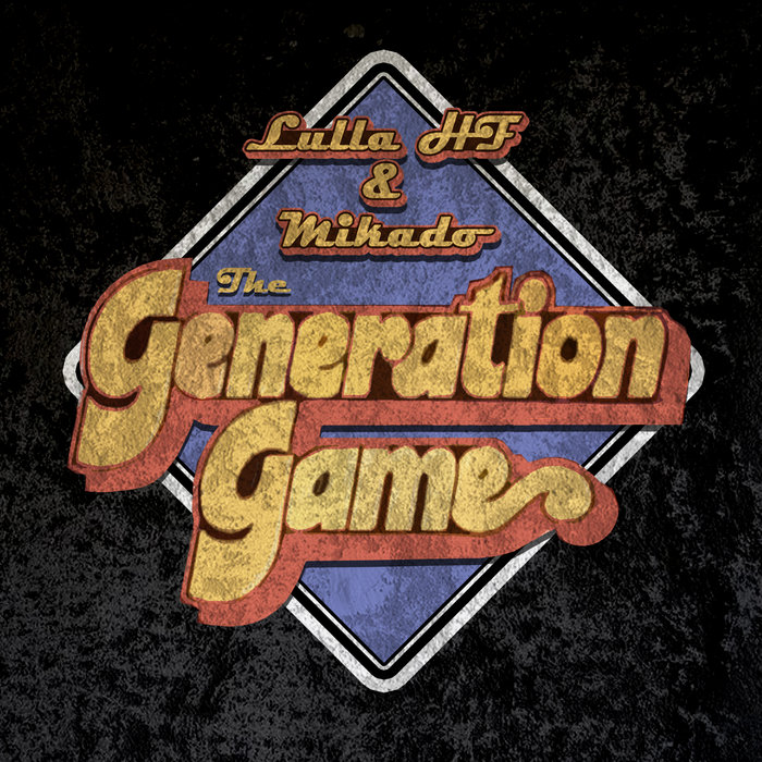 The Generation Game | Lulla HF, Mikado | Lulla HF