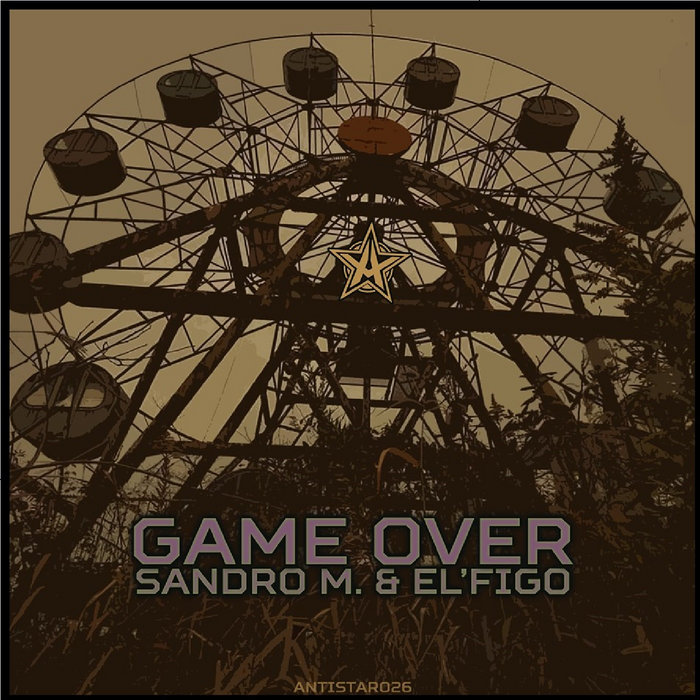 Game Over | Sandro M. & El'Figo | El'Figo