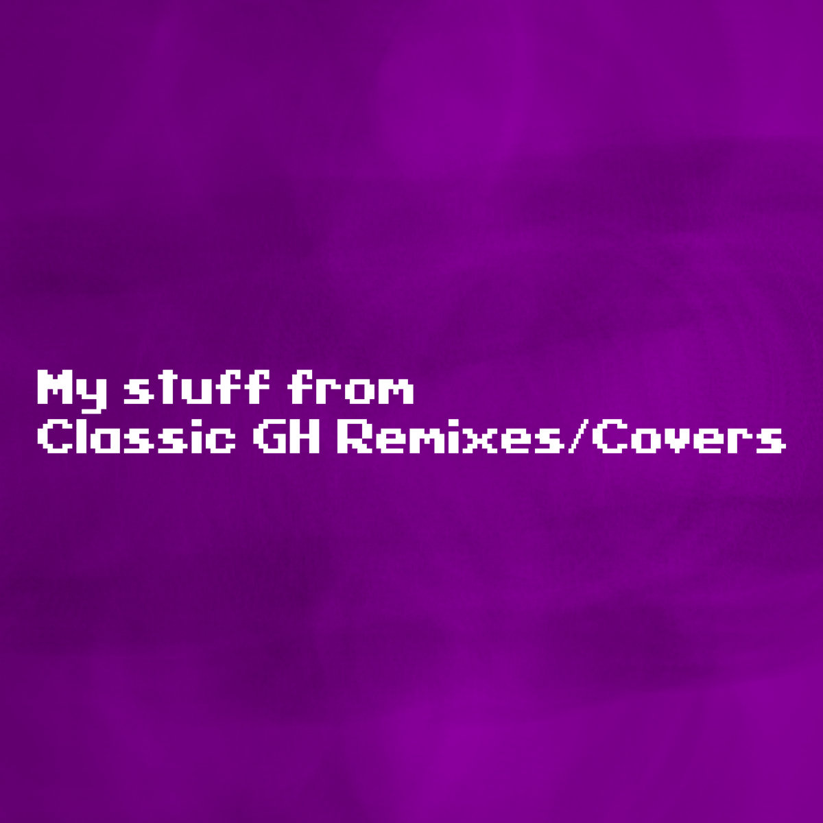 My stuff from Classic GH Remixes/Covers | arceus413 (Originals by ...