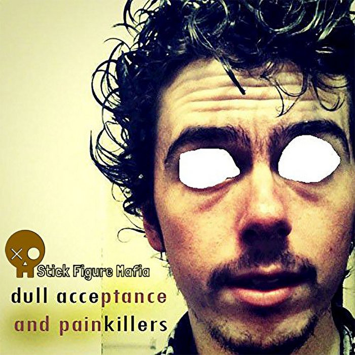Dull Acceptance and Painkillers | Stick Figure Mafia