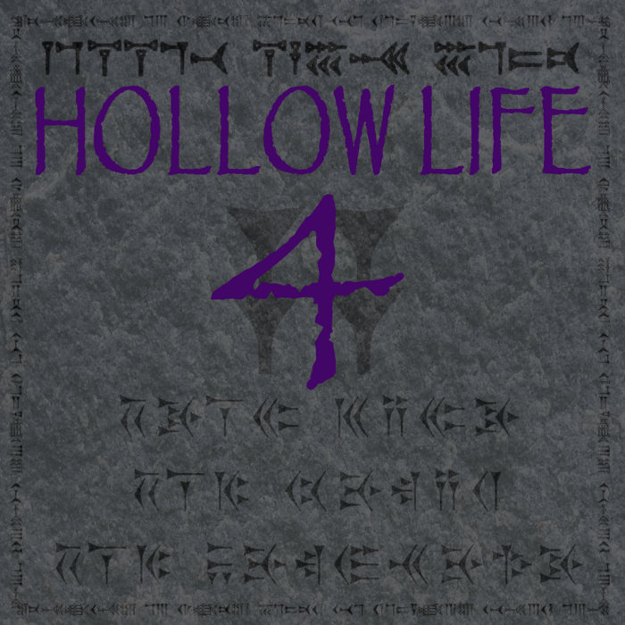 Hollow Life IV | Hollow Life