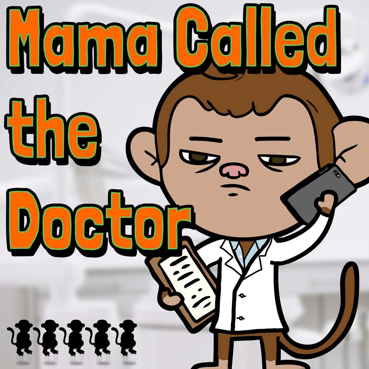 Mama Called the Doctor | Mike Phirman