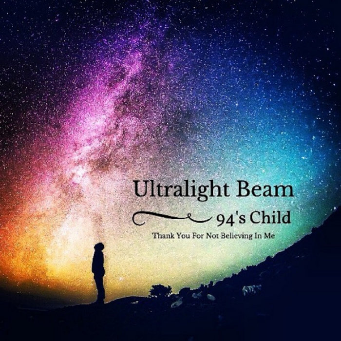Ultralight Beam | 94's Child