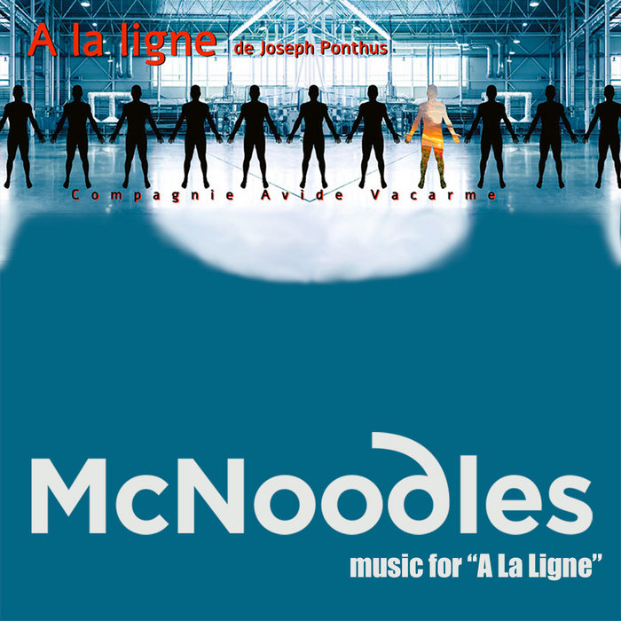 Music For "A La Ligne" | McNoodles
