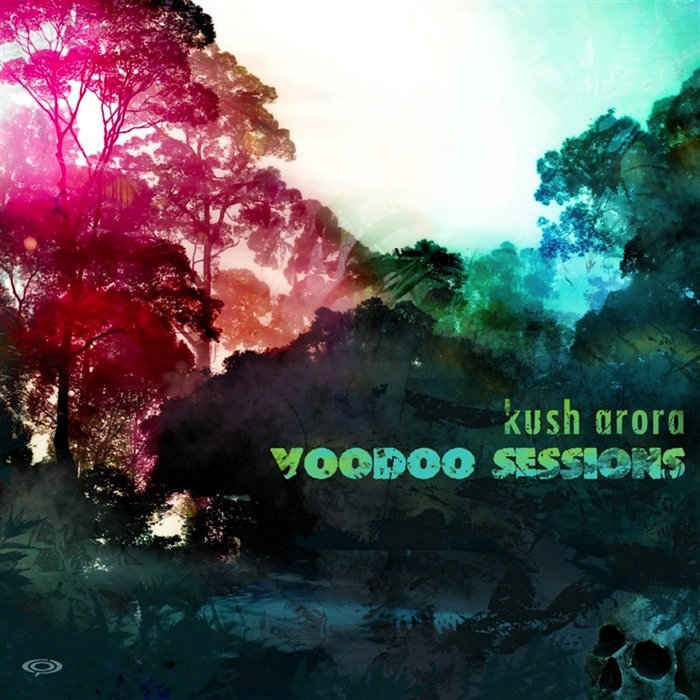 Voodoo Sessions | Kush Arora
