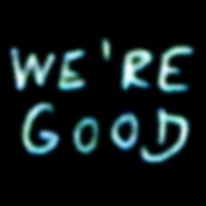 We're Good | Romeo Rucha | exodisque