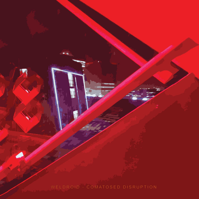 Comatosed Disruption | weldroid