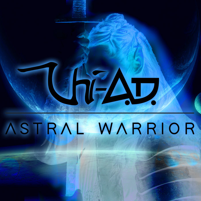 Astral Warrior | Chi-A.D.