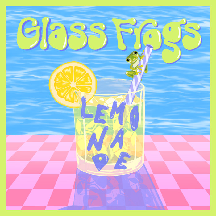 Lemonade | Glass Frogs