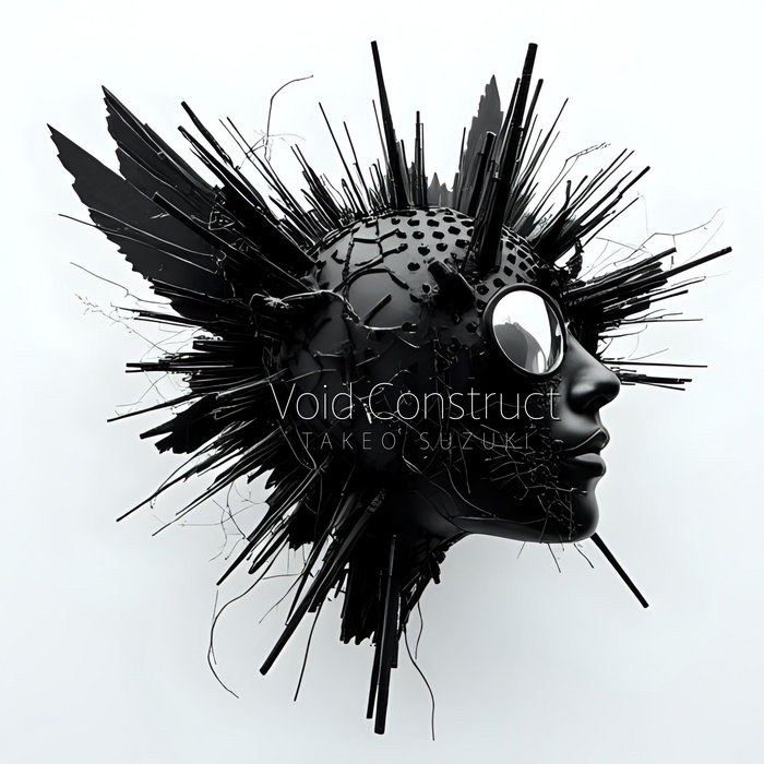 Void Construct - Minimal Techno (EP) | TAKEO SUZUKI