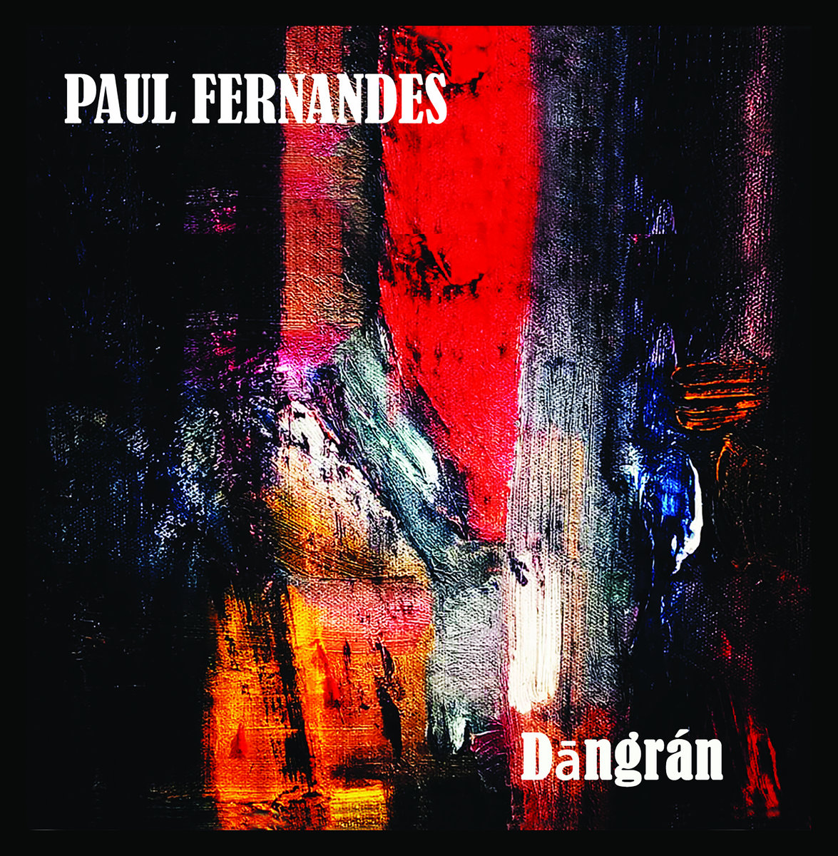 Dāngrán | Paul Fernandes