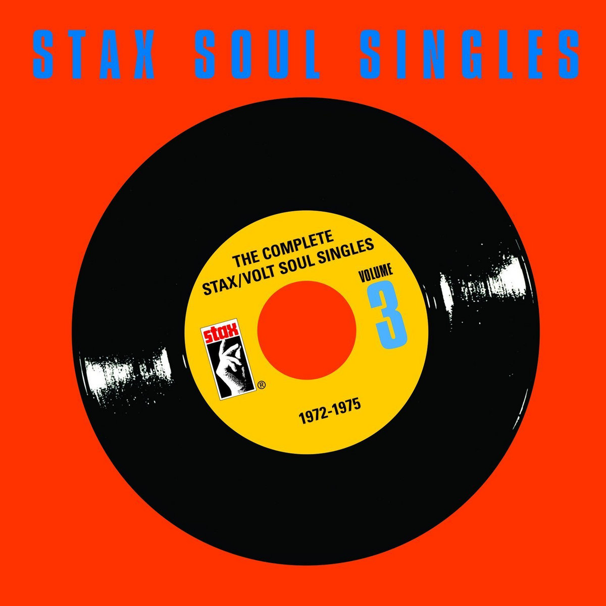 The Complete Stax-Volt Soul Singles, Volume 3∶ 1972-1975 | Stax & Volt