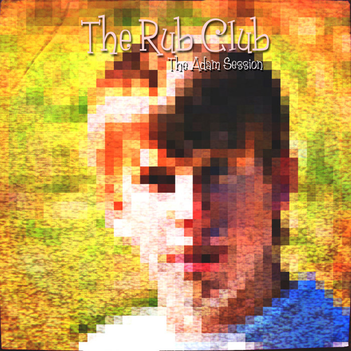 The Adam Session | The Rub Club | Shovel War Records