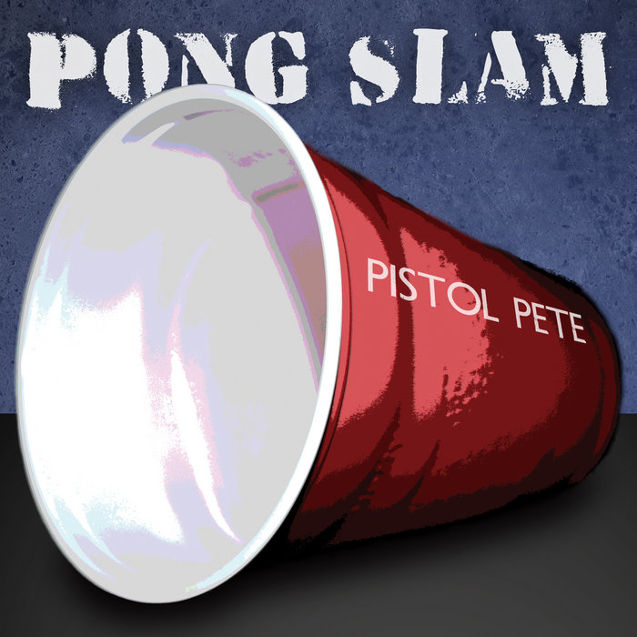 Pong Slam EP | Pistol Pete