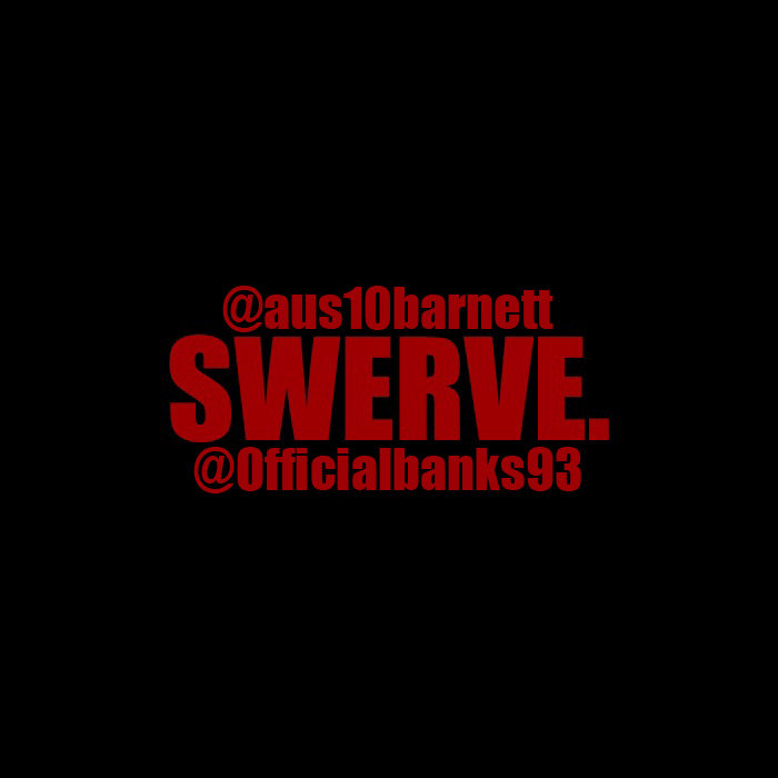 Swerve Ft. B-NeTT | Banks/B-NeTT | iAM[BANKS]