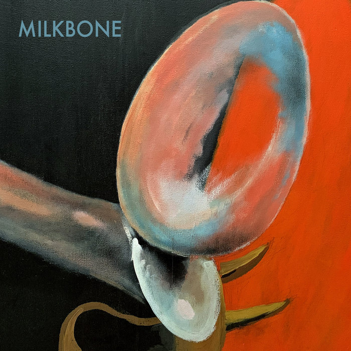 MILKBONE | MILKBONE - Phil Scragg - Matt Berry - James Sedge | Milkbone