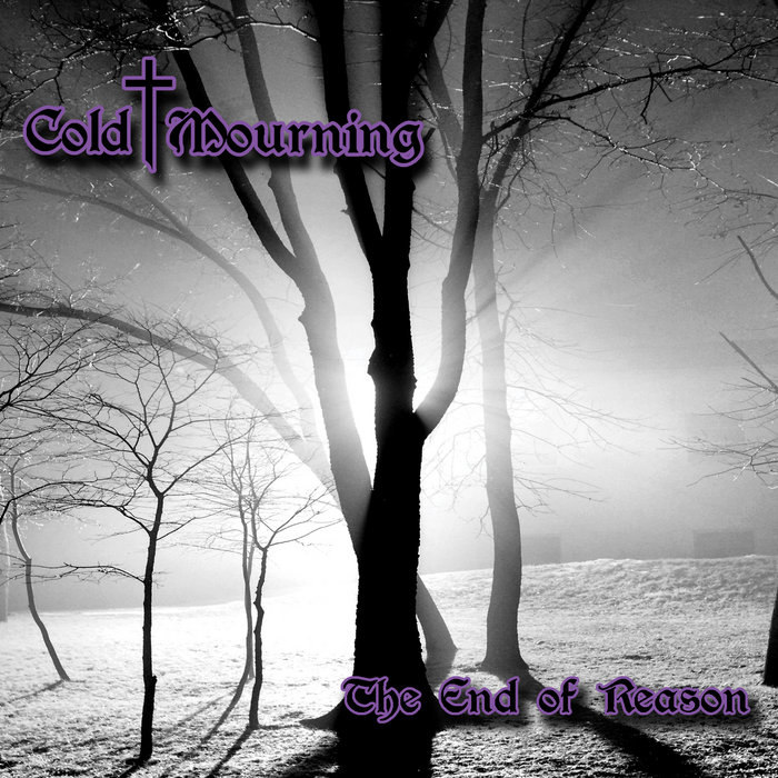 The End Of Reason | cold mourning