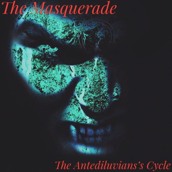 THE ANTEDILUVIANS'S CYCLE | THE MASQUERADE | FOOLISH RECORDS