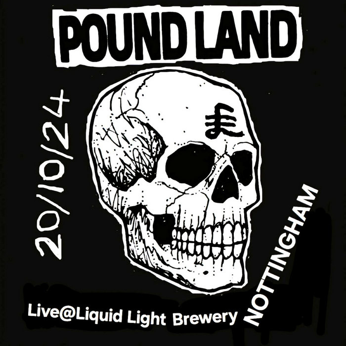 LIVE@ LIQUID LIGHT BREWERY NOTTINGHAM 20/10/24 | POUND LAND