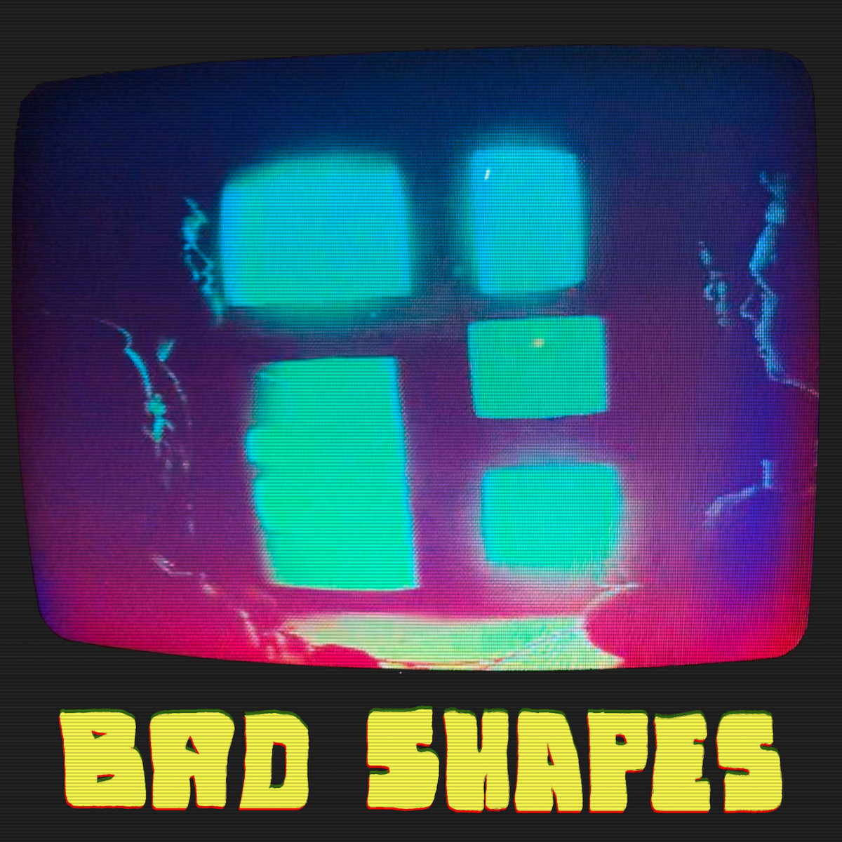 Bad Shapes | Bad Shapes