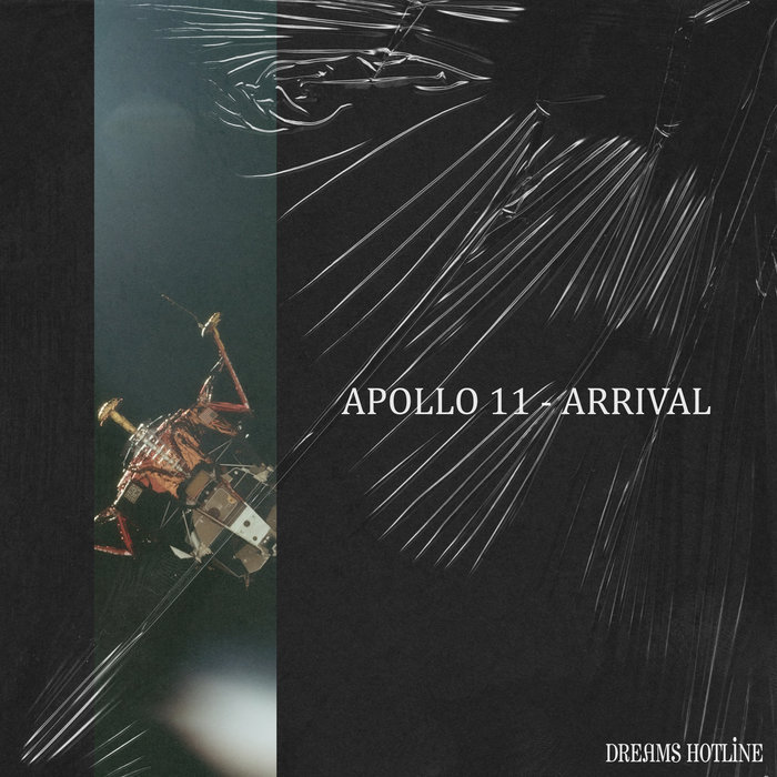 Apollo 11: Arrival | Dreams Hotline