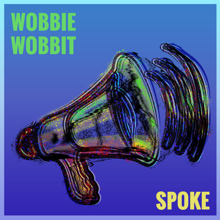 Spoke | Wobbie Wobbit
