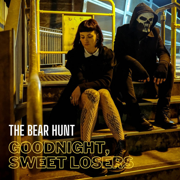 Goodnight, Sweet Losers | The Bear Hunt