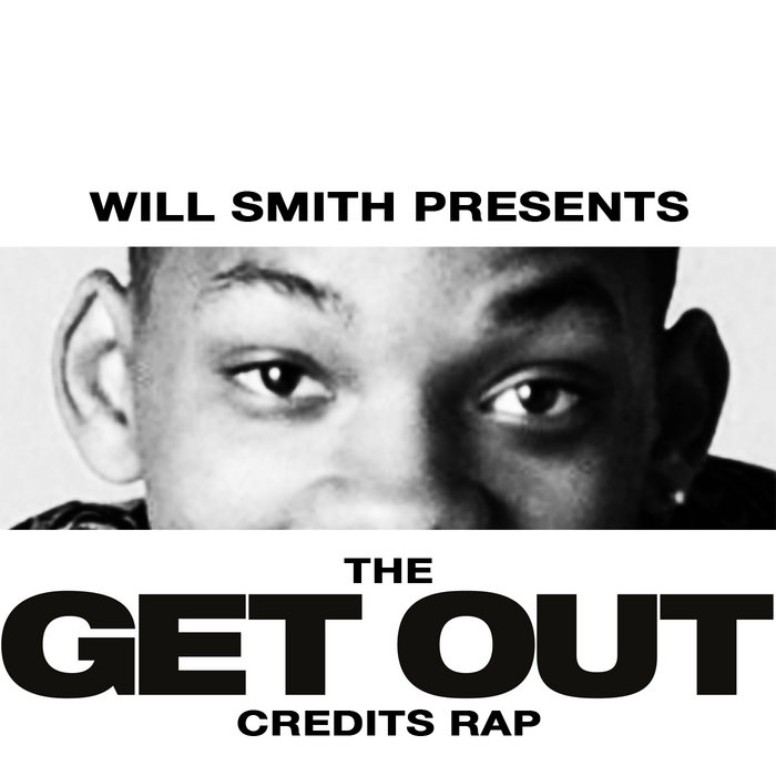 Will Smith Presents: Get Out!!! | demi adejuyigbe